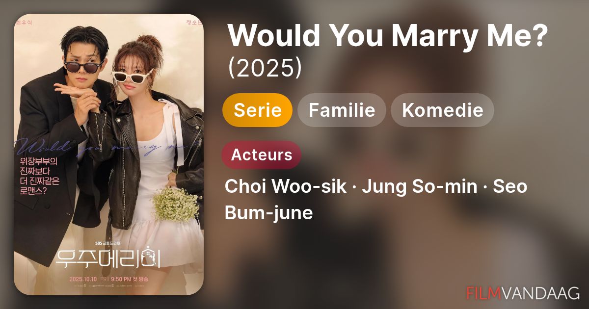 Volledige Cast van Would You Marry Me? (serie, 2025) - FilmVandaag.nl