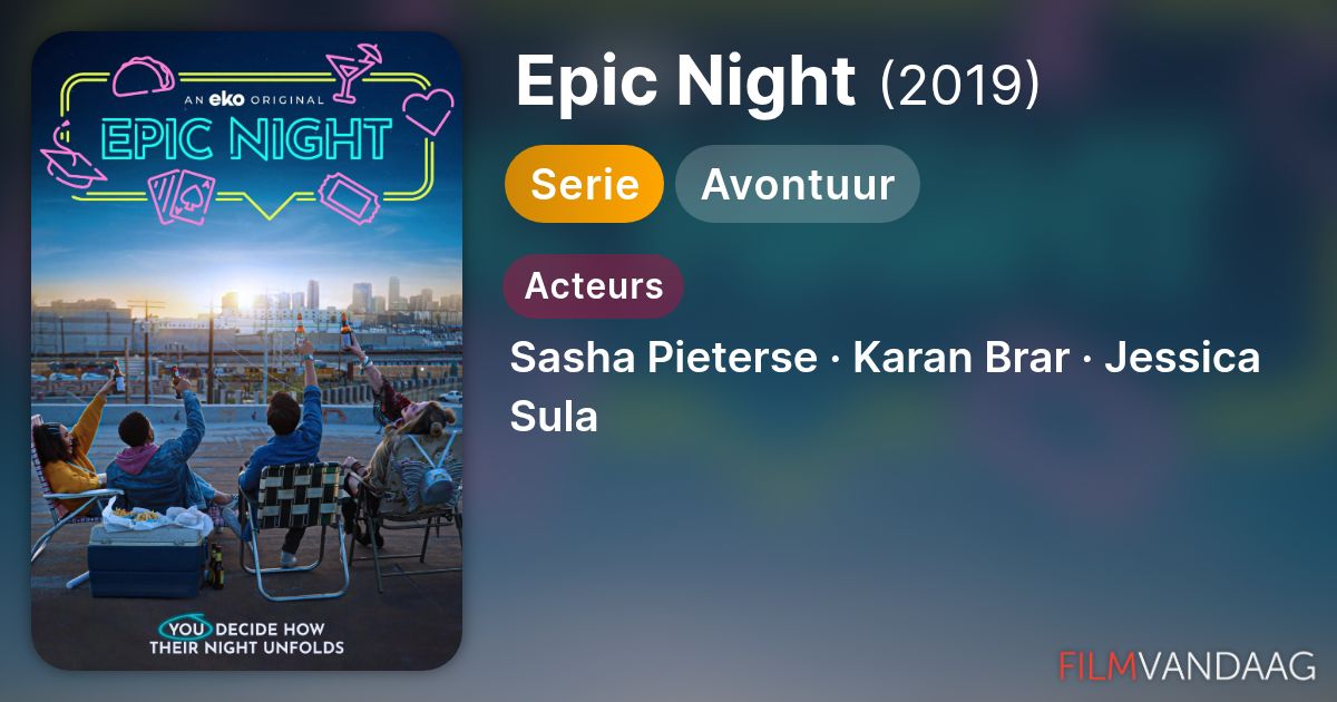 Volledige Cast van Epic Night (serie, 2019) - FilmVandaag.nl