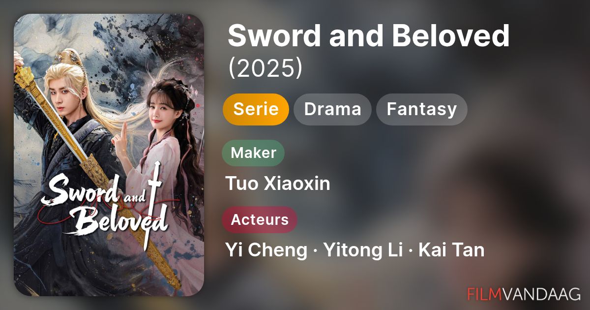 Sword and Beloved (serie, 2025) - FilmVandaag.nl