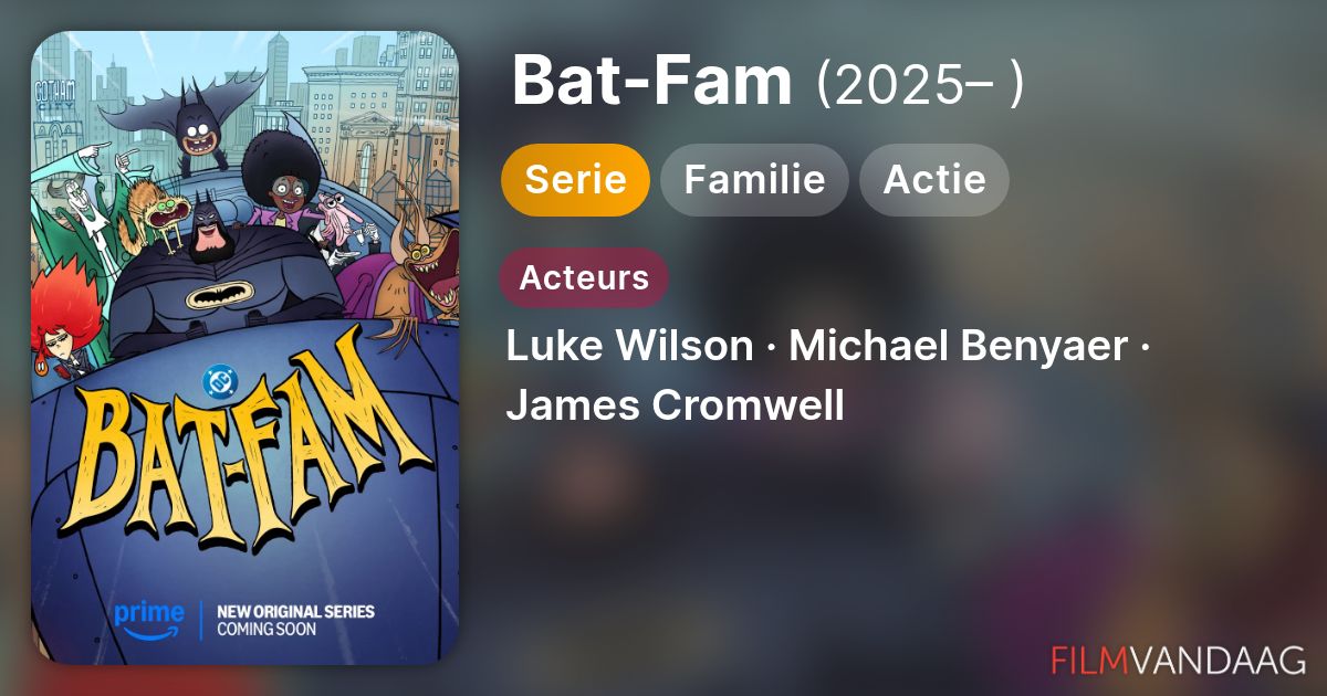 Volledige Cast van Bat-Fam (serie, 2025– ) - FilmVandaag.nl