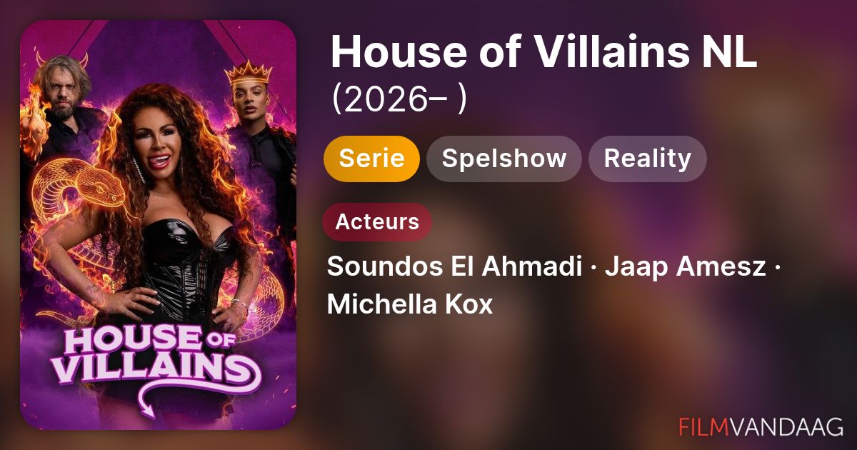 Volledige Cast van House of Villains NL (serie, 2026) - FilmVandaag.nl