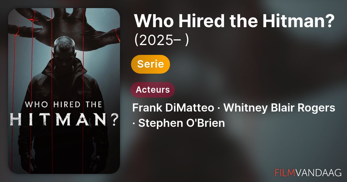 Who Hired the Hitman? (serie, 2025– ) - FilmVandaag.nl