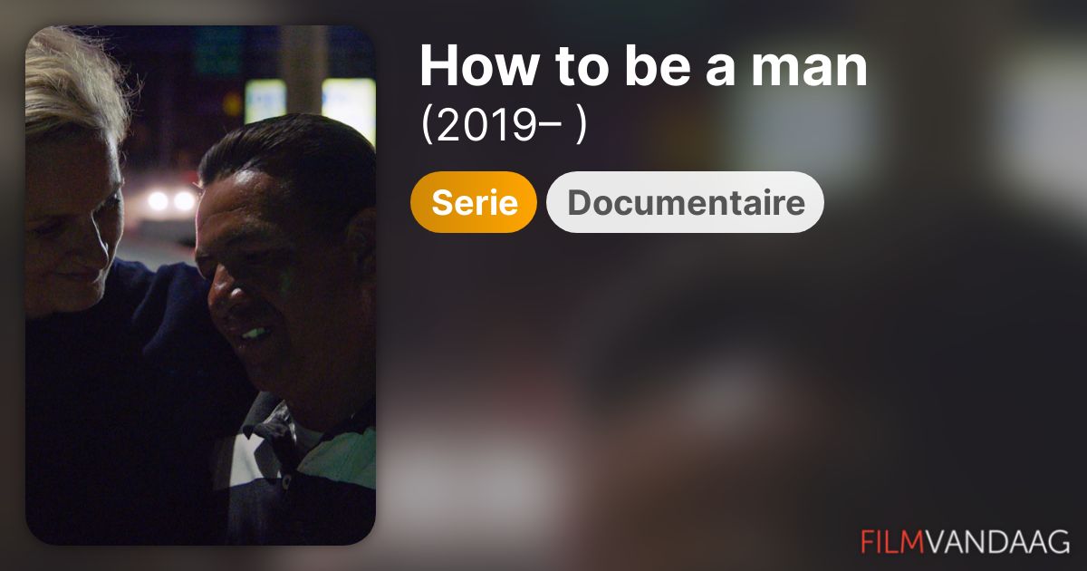 How to be a man (serie, 2019– ) - FilmVandaag.nl