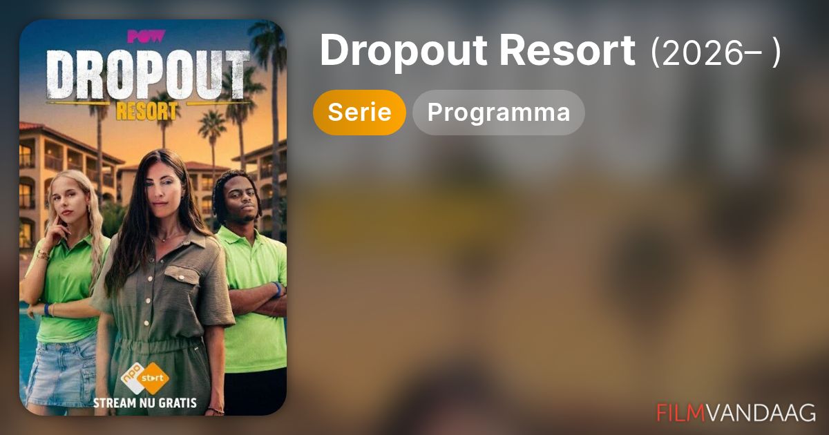 Dropout Resort (serie, 2026– ) - FilmVandaag.nl