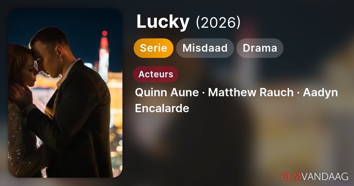 Lucky (serie, 2026) - FilmVandaag.nl