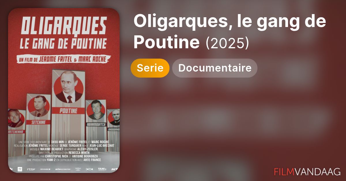 Oligarques, le gang de Poutine (serie, 2025) - FilmVandaag.nl