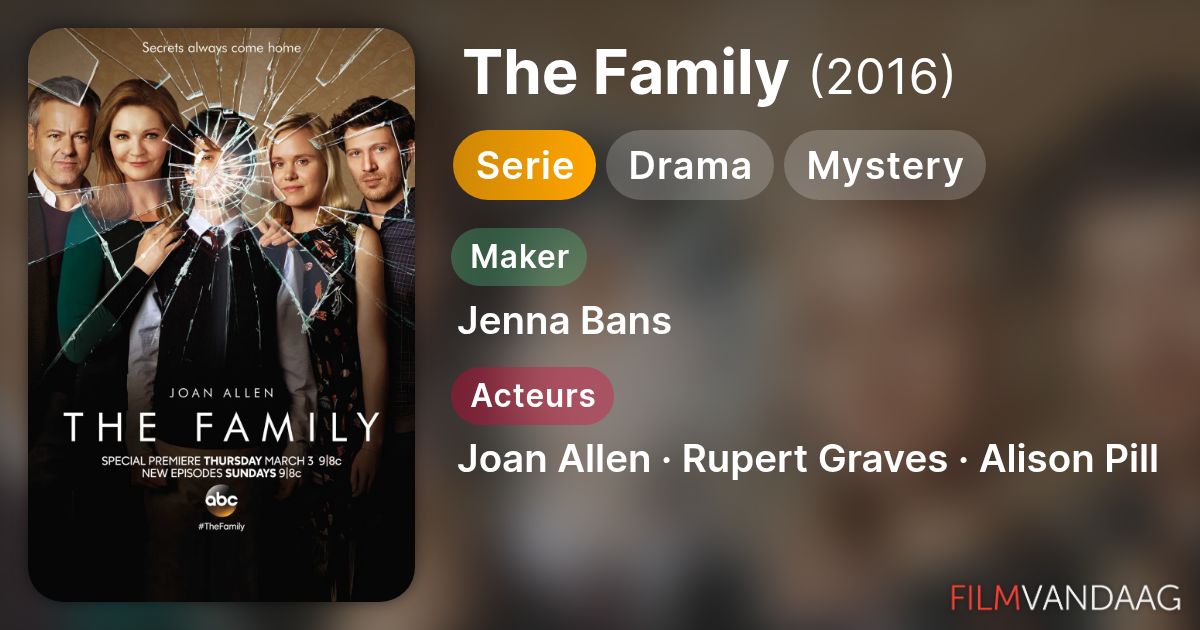 The Family (serie, 2016) - FilmVandaag.nl