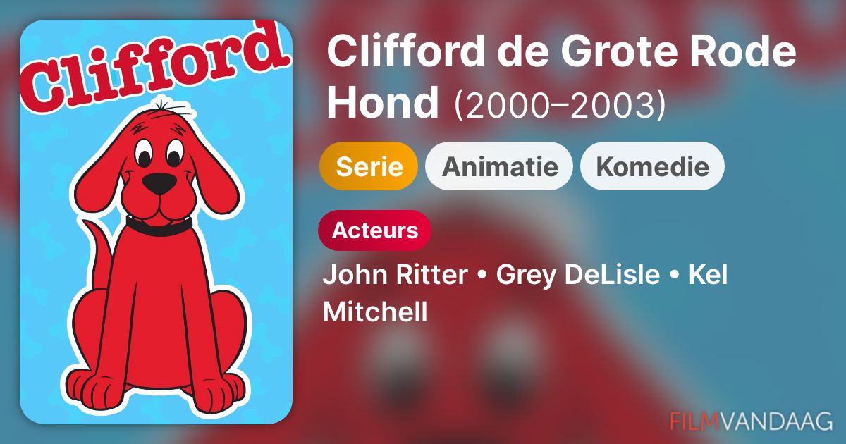 Clifford de Grote Rode Hond (serie, 2000–2003) Nu Online Kijken ...