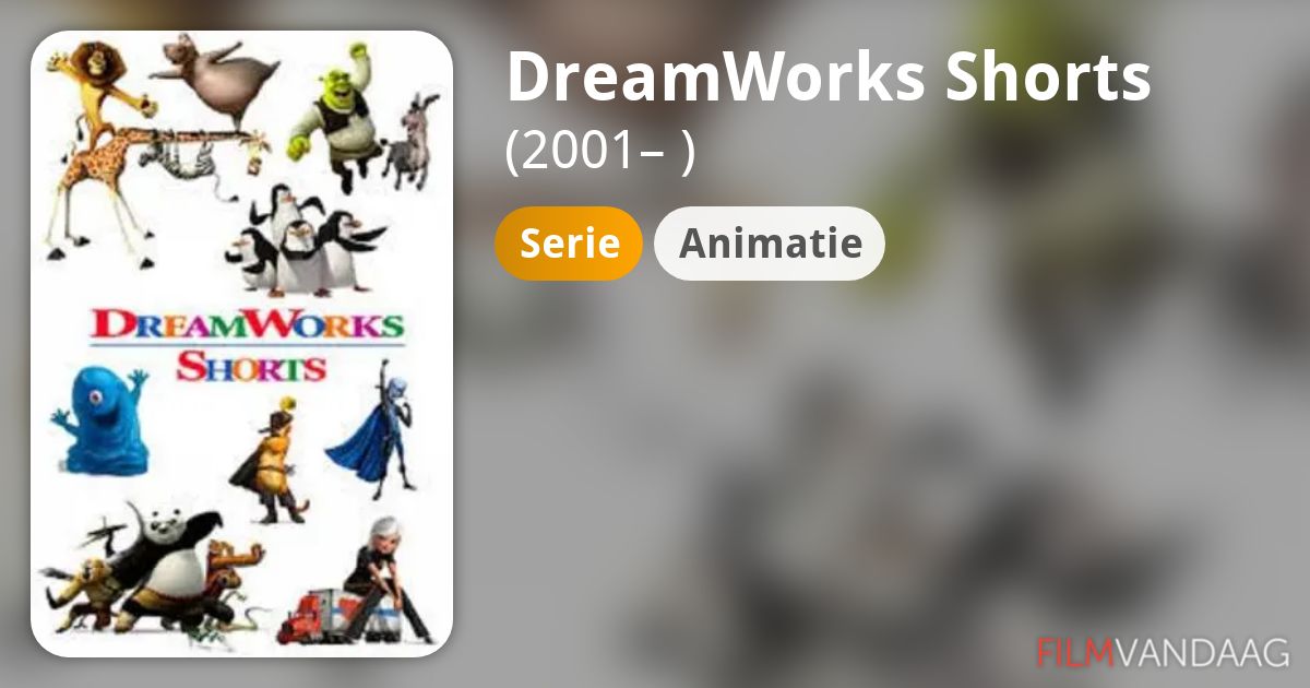 DreamWorks Shorts (serie, 2001– ) - FilmVandaag.nl
