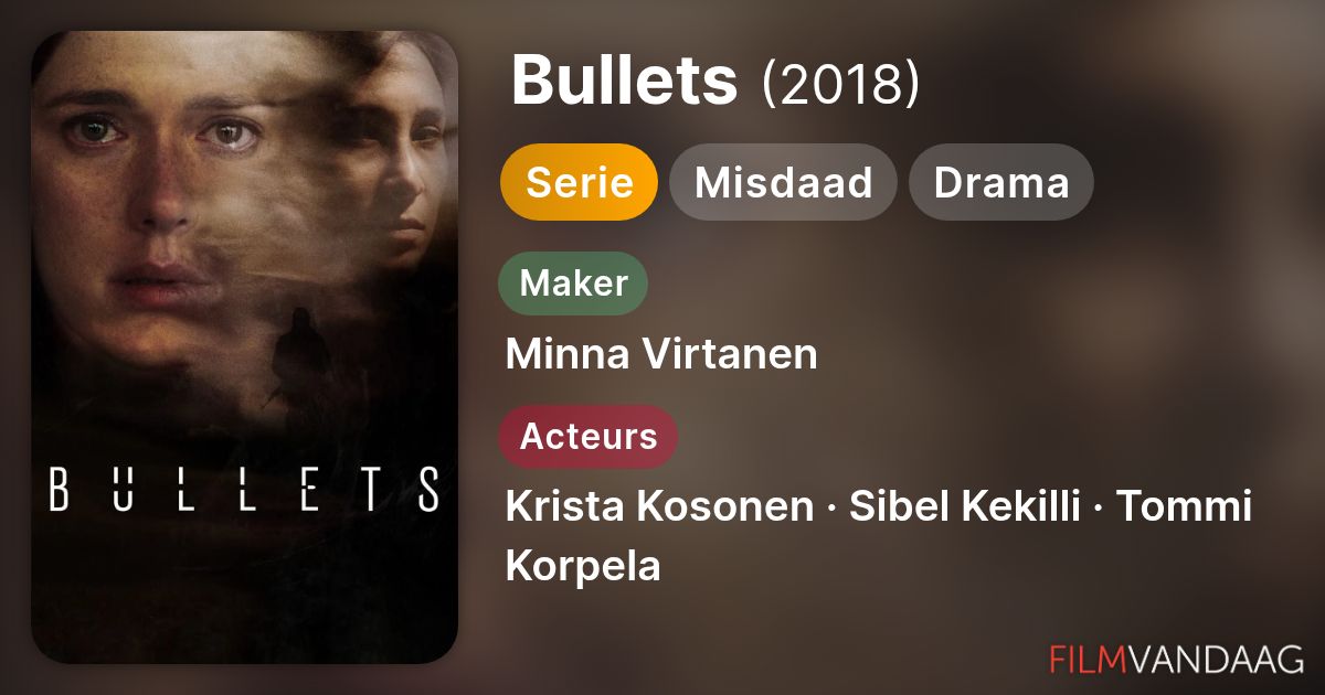 Bullets (serie, 2018) - FilmVandaag.nl