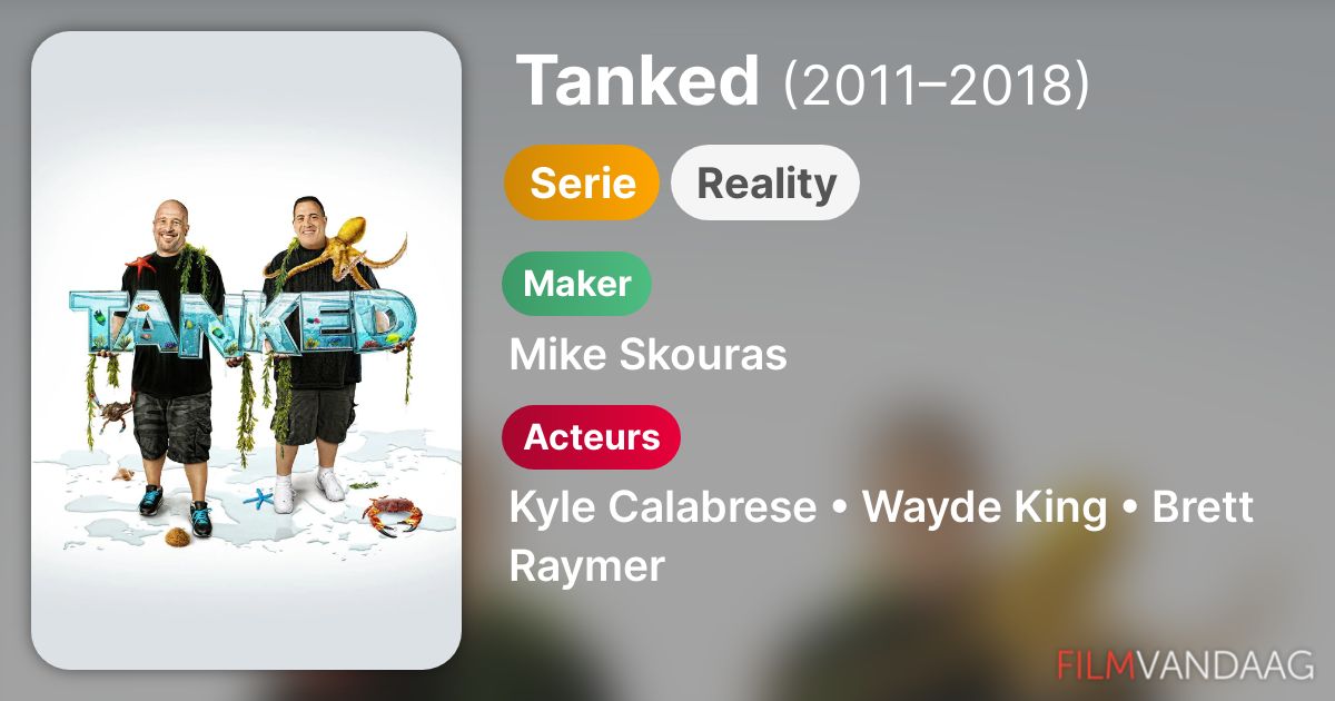 Tanked (serie, 2011–2018) - FilmVandaag.nl