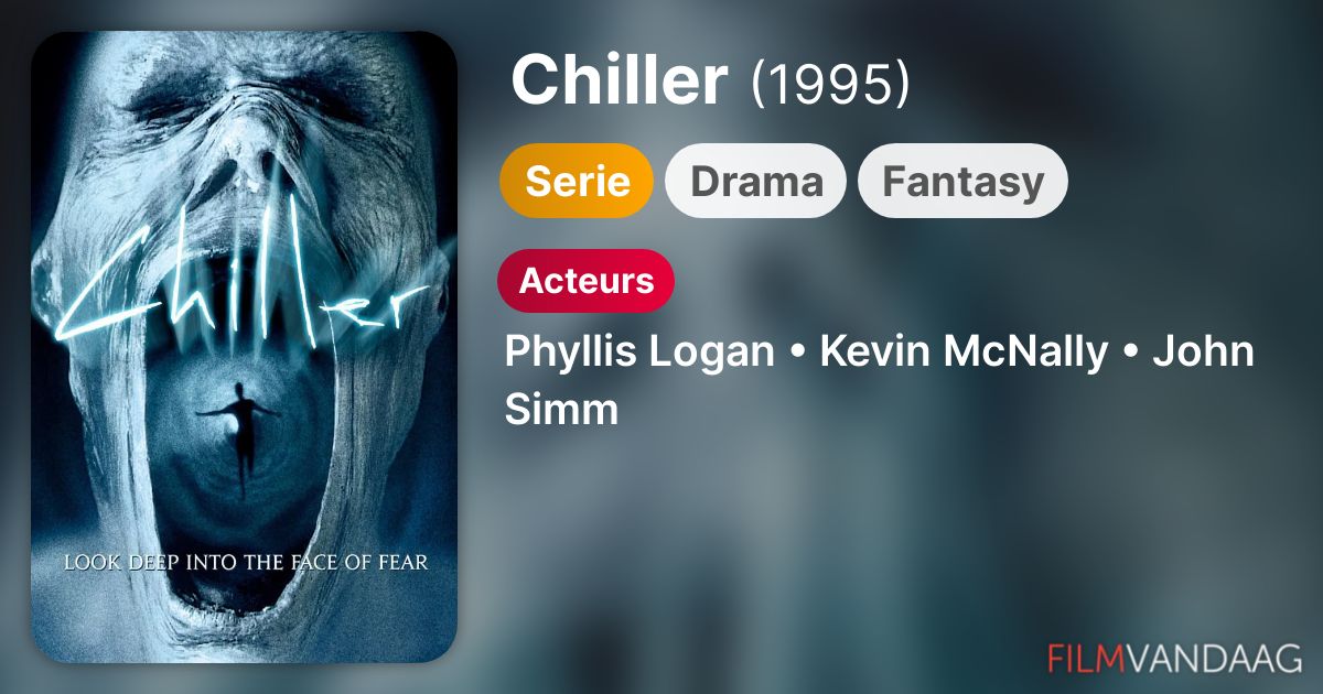 Chiller (serie, 1995) - FilmVandaag.nl