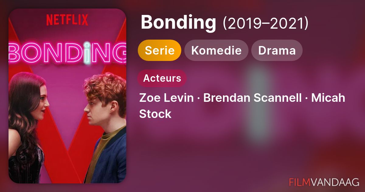 Bonding (serie, 2019–2021) - FilmVandaag.nl