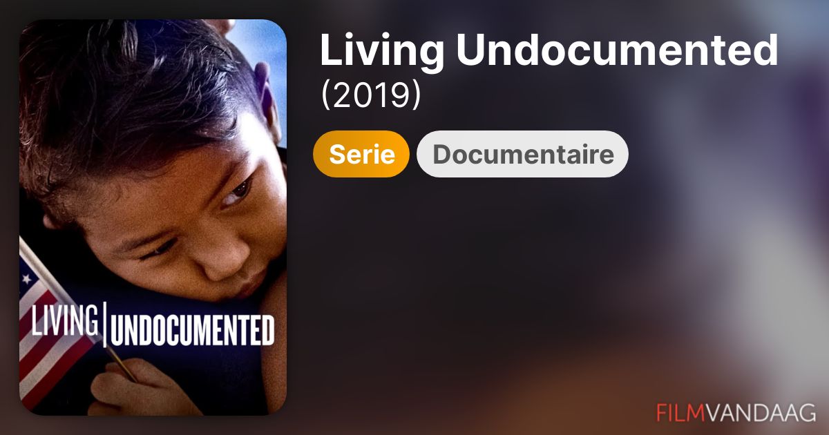 Living Undocumented (serie, 2019) - FilmVandaag.nl