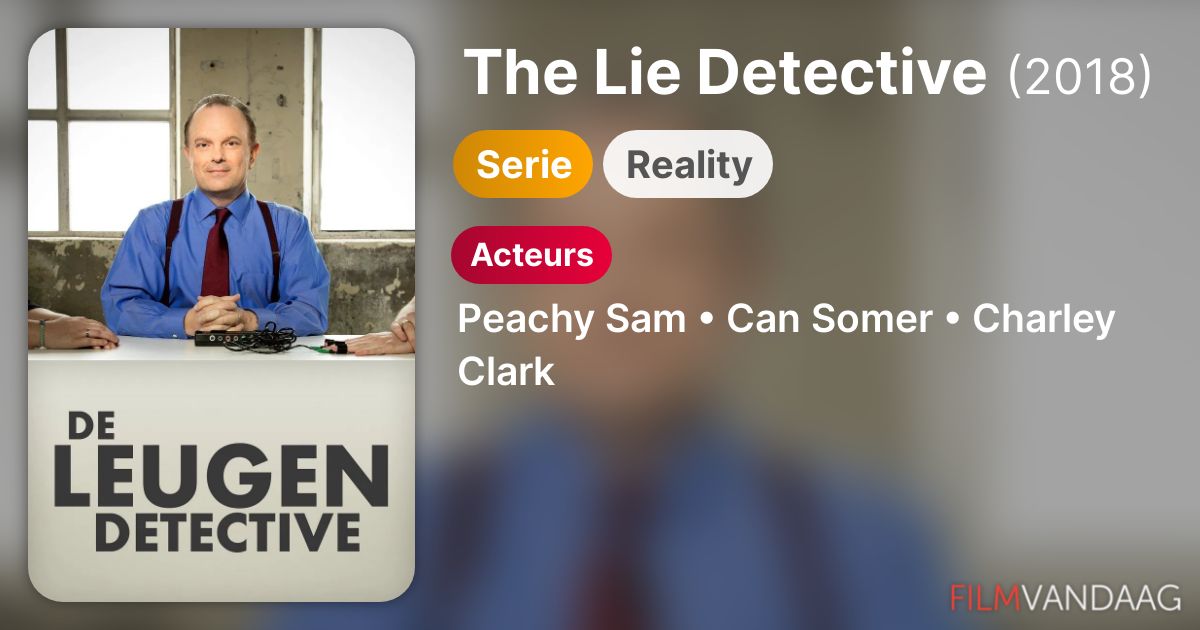 The Lie Detective (serie, 2018) - FilmVandaag.nl