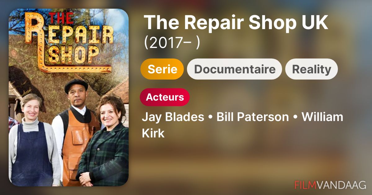 The Repair Shop UK (serie, 2017– ) - FilmVandaag.nl