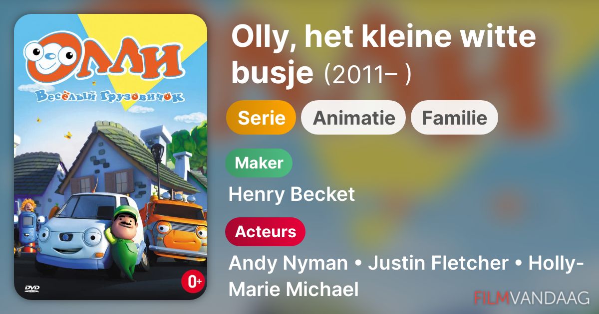 Olly, het kleine witte busje (serie, 2011– ) - FilmVandaag.nl