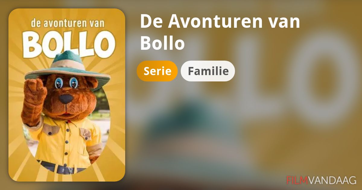 De Avonturen van Bollo (serie) - FilmVandaag.nl