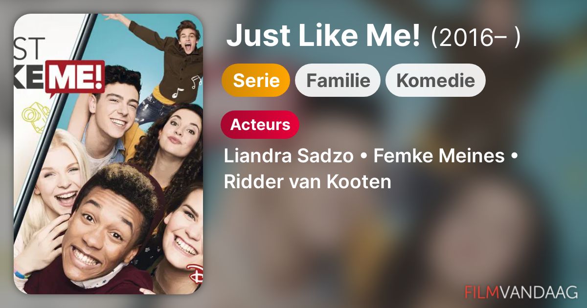 Just Like Me! (serie, 2016– ) - FilmVandaag.nl