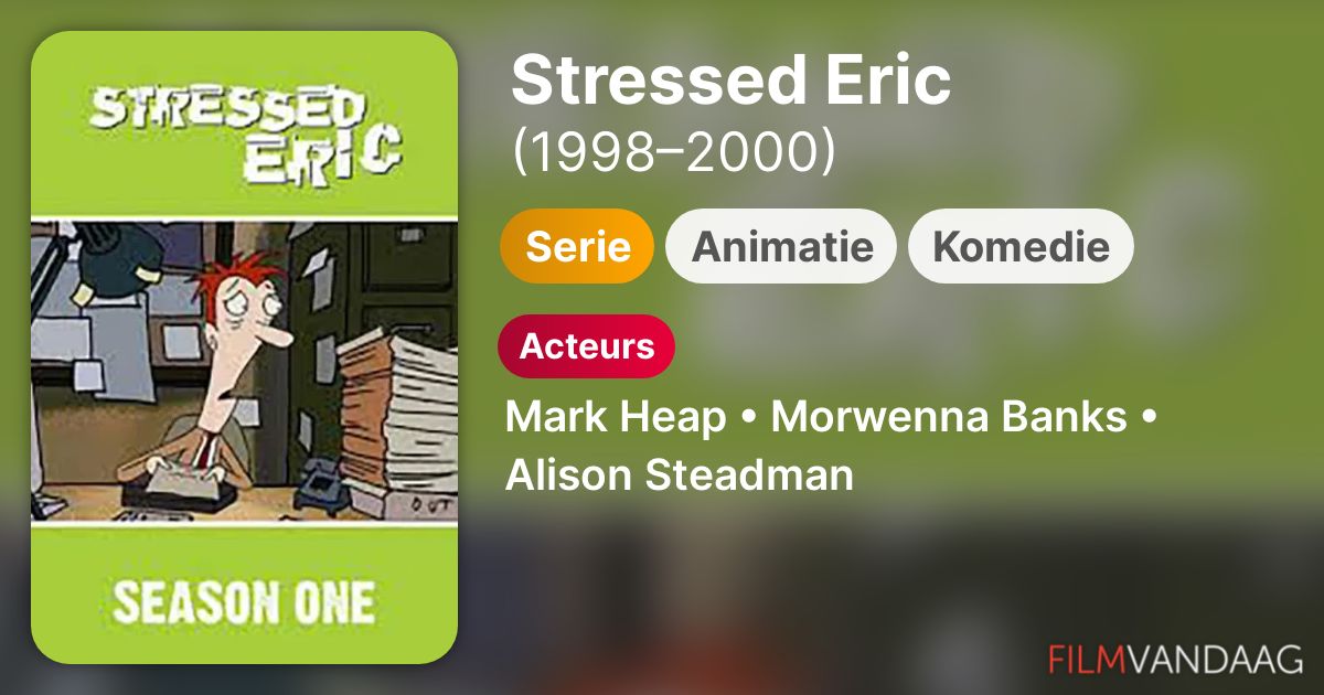 Stressed Eric (serie, 1998–2000) - FilmVandaag.nl