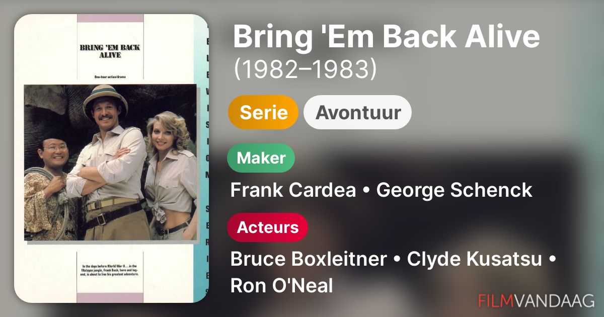 Seizoen 2 Bring 'Em Back Alive: komt er een nieuw seizoen? - FilmVandaag.nl