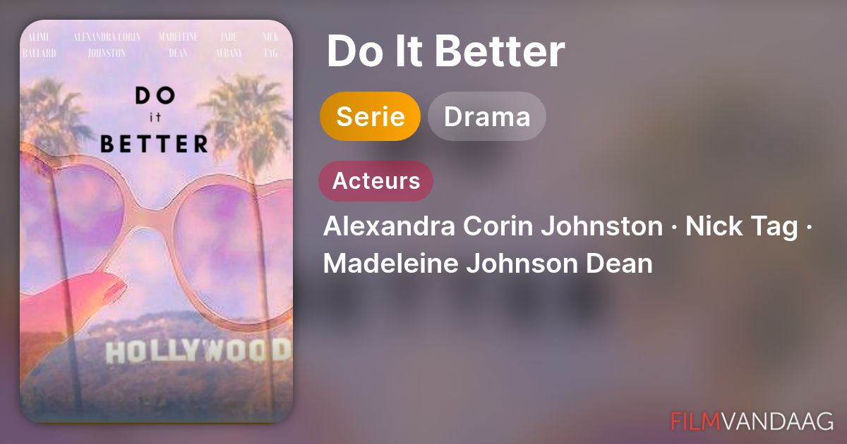 Do It Better (serie) - FilmVandaag.nl