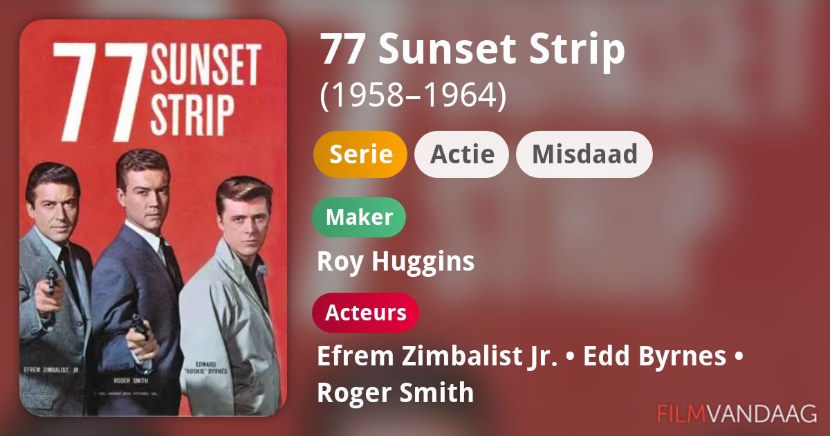 77 Sunset Strip (serie, 1958–1964) - FilmVandaag.nl