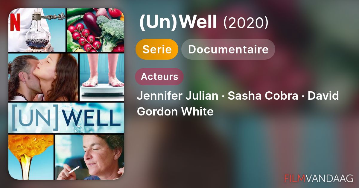 (Un)Well (serie, 2020) - FilmVandaag.nl