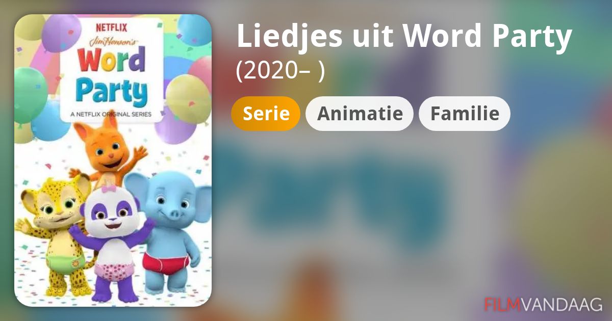 Liedjes uit Word Party (serie, 2020– ) - FilmVandaag.nl
