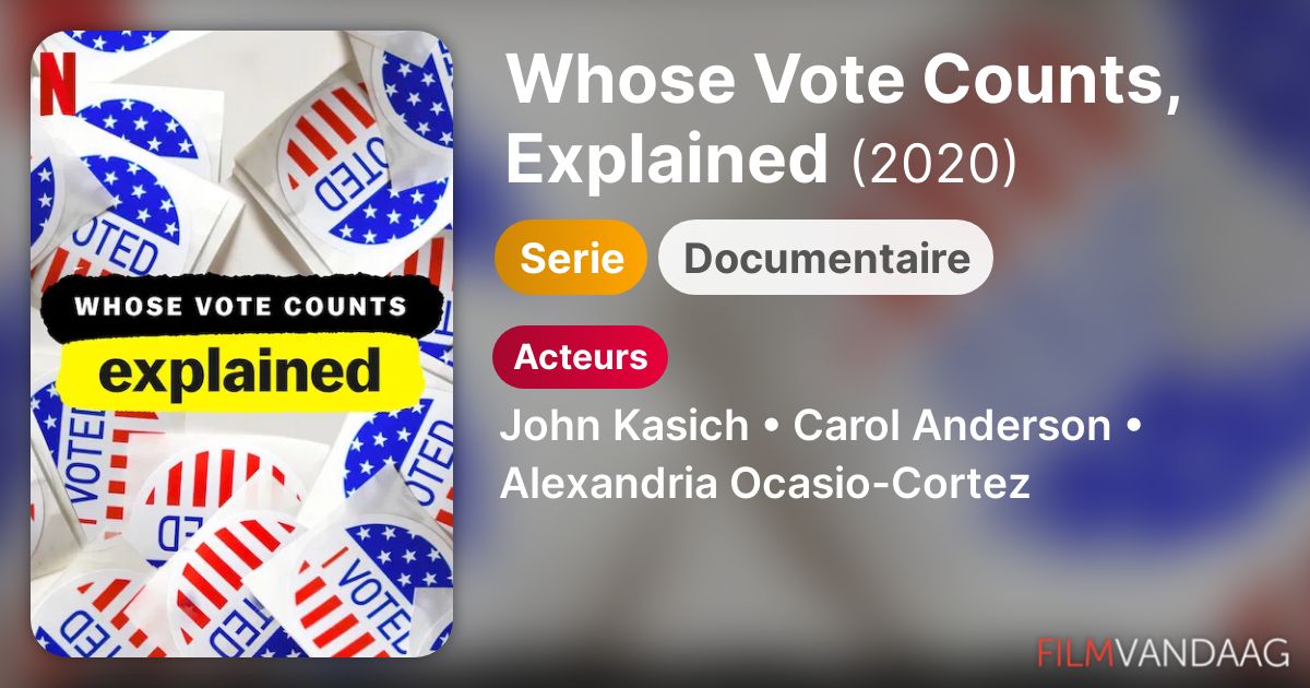 Whose Vote Counts, Explained (serie, 2020) - FilmVandaag.nl