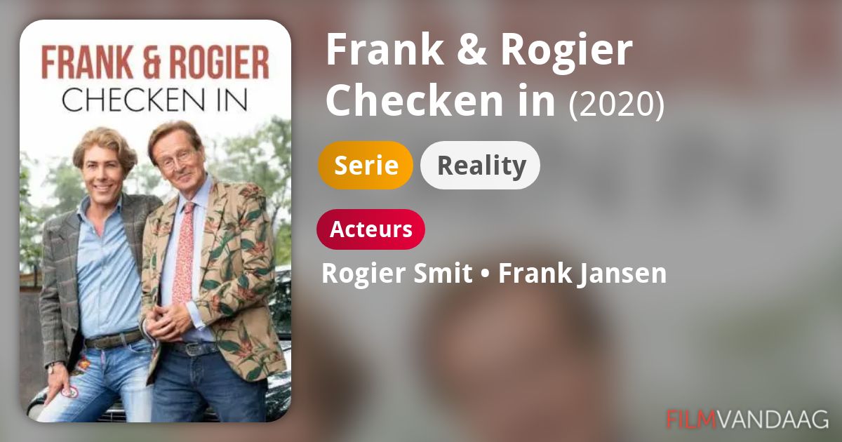 Frank & Rogier Checken in (serie, 2020) - FilmVandaag.nl