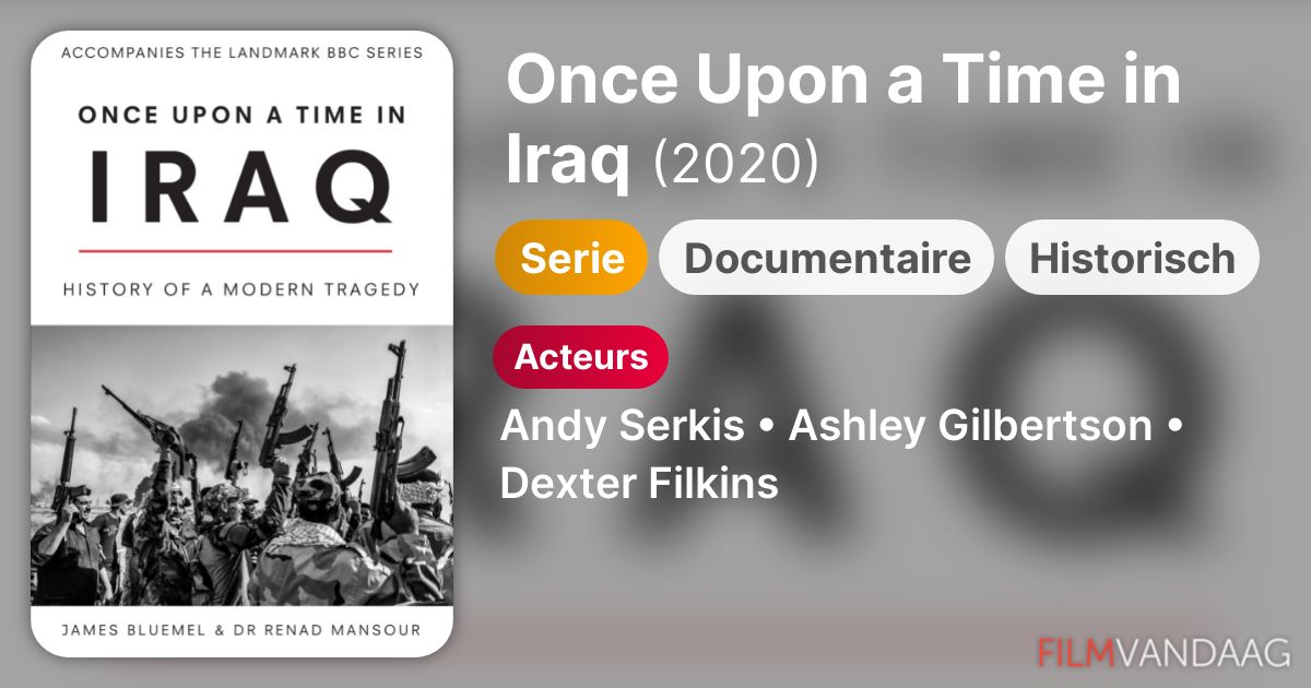 Once Upon a Time in Iraq (serie, 2020) - FilmVandaag.nl
