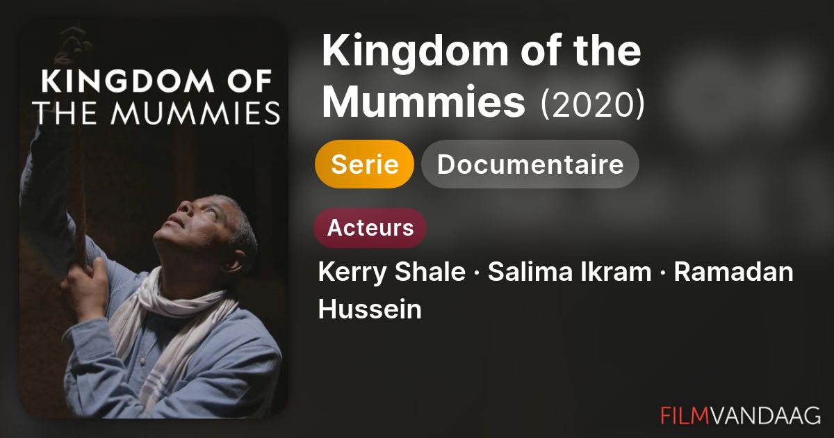 Kingdom of the Mummies (serie, 2020) - FilmVandaag.nl