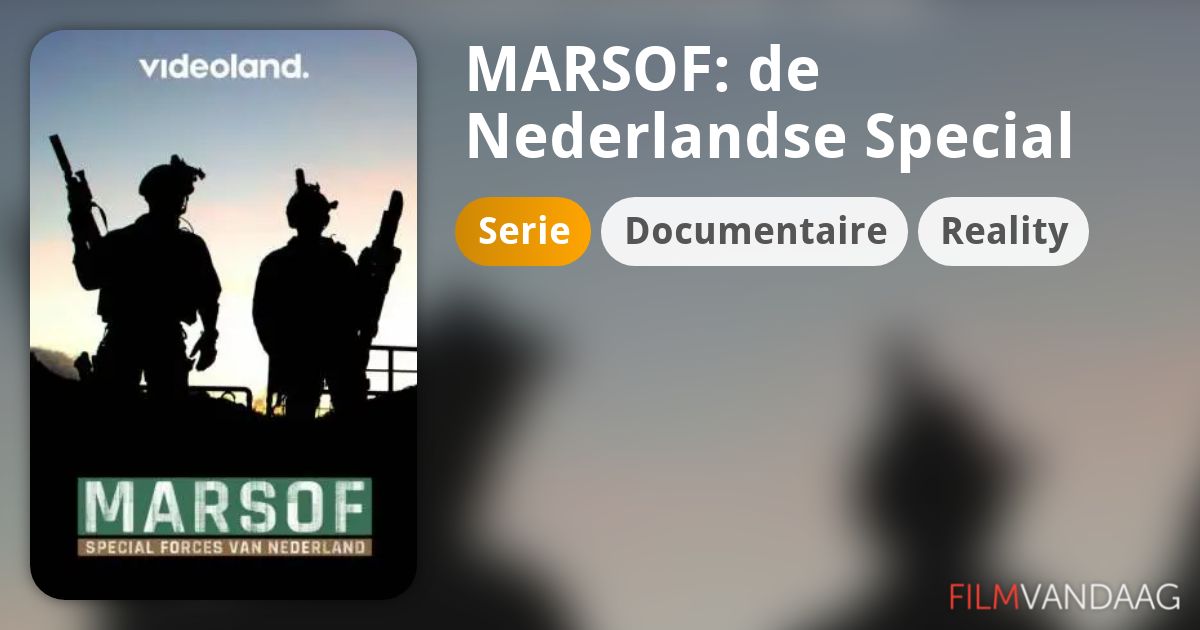 MARSOF: de Nederlandse Special Forces (serie, 2020) - FilmVandaag.nl