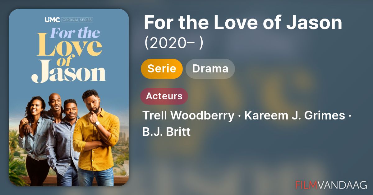 For the Love of Jason (serie, 2020– ) - FilmVandaag.nl