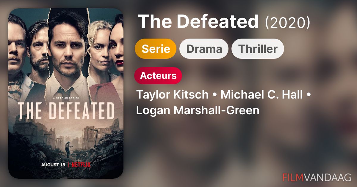The Defeated (serie, 2020) - FilmVandaag.nl