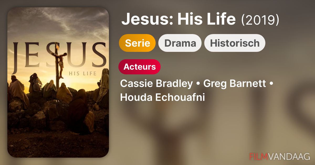 Jesus: His Life (serie, 2019) - FilmVandaag.nl