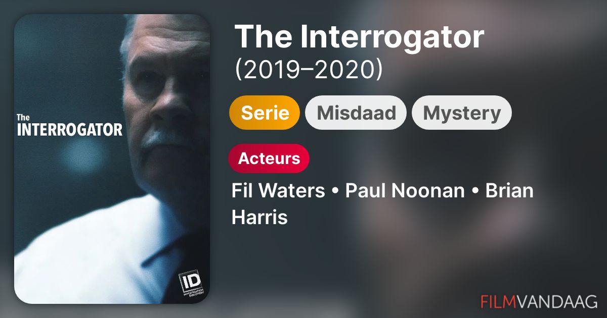 The Interrogator (serie, 2019– ) - FilmVandaag.nl