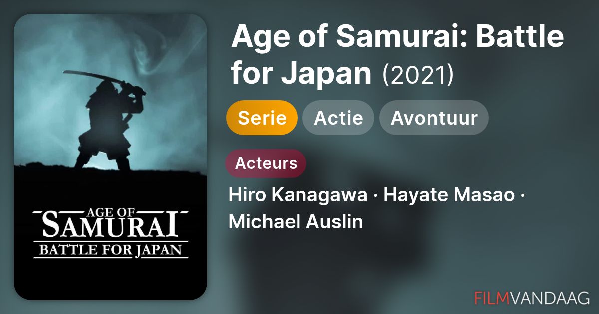 Age of Samurai: Battle for Japan (serie, 2021) - FilmVandaag.nl