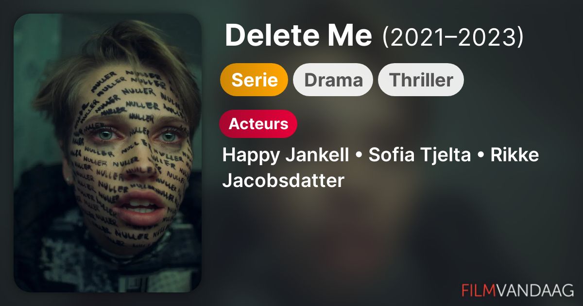 Delete Me (serie, 2021–2023) - FilmVandaag.nl