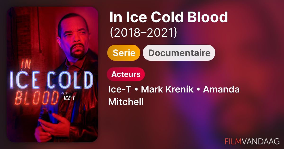 Seizoen 4 In Ice Cold Blood: komt er een nieuw seizoen? - FilmVandaag.nl