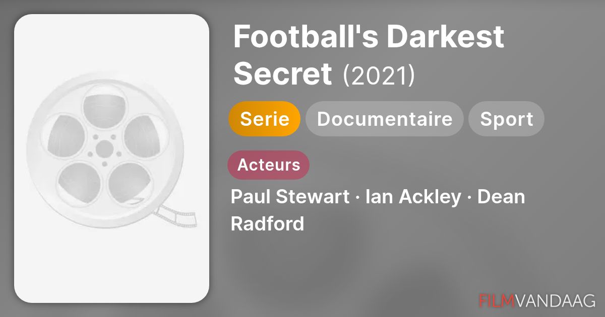 Football's Darkest Secret (serie, 2021) - FilmVandaag.nl