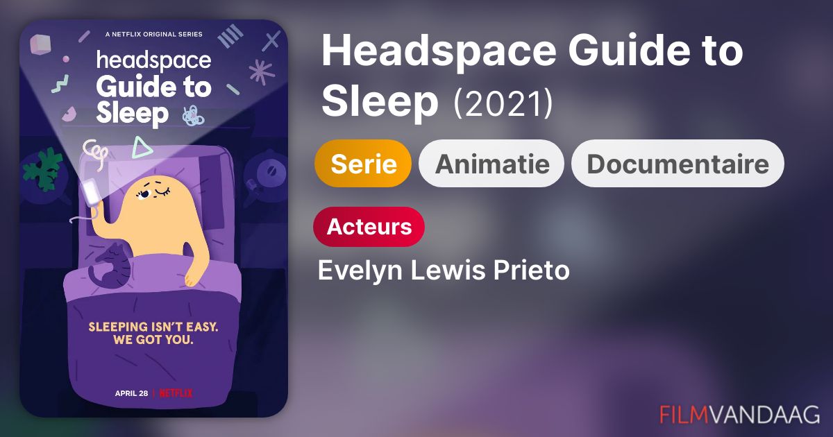 Headspace Guide to Sleep (serie, 2021) - FilmVandaag.nl