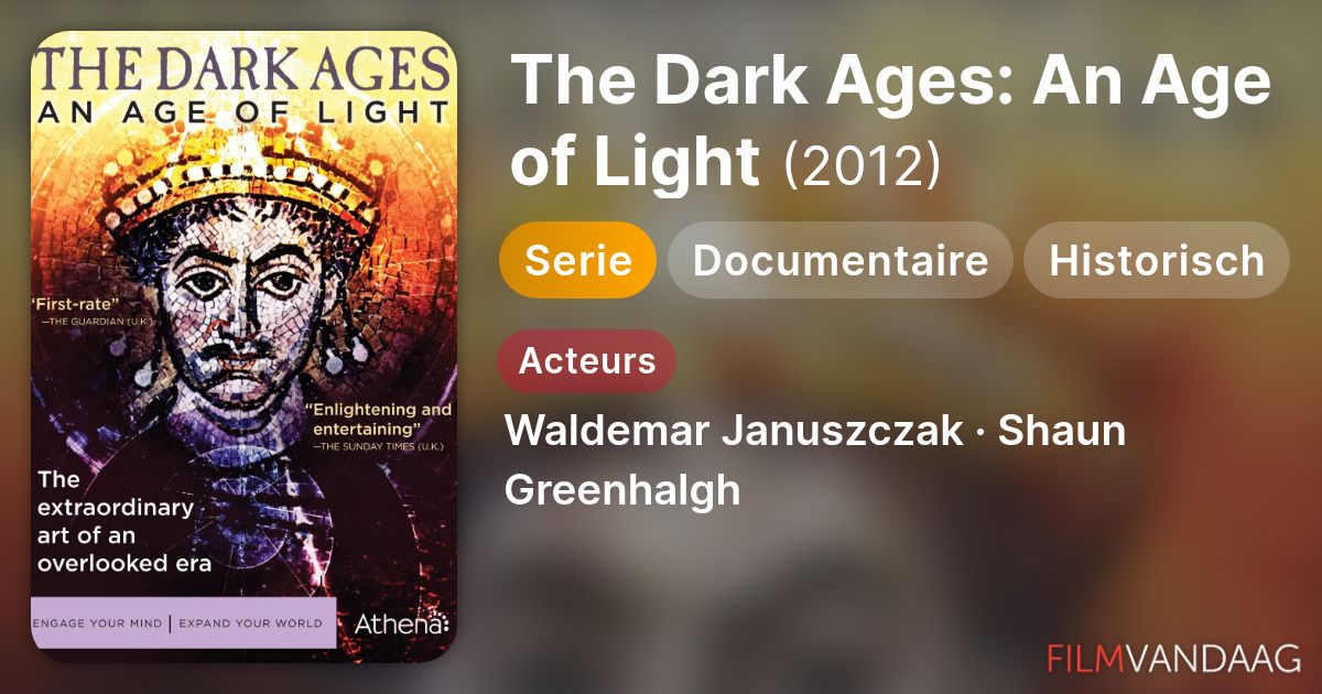 The Dark Ages: An Age of Light (serie, 2012) - FilmVandaag.nl
