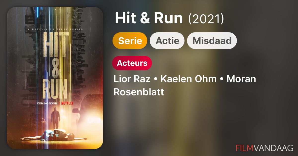 Hit & Run (serie, 2021) - FilmVandaag.nl