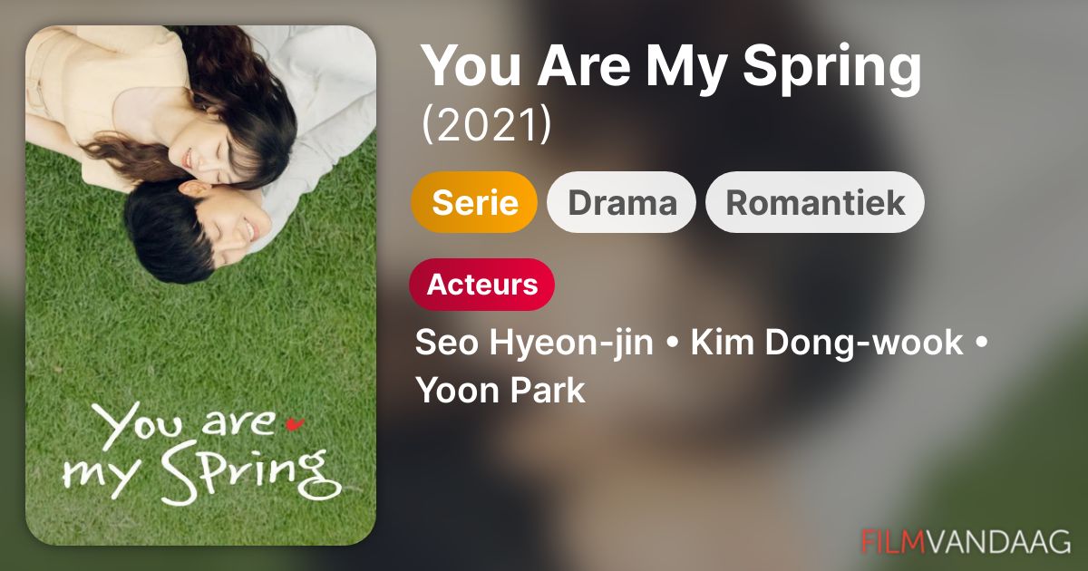 You Are My Spring (serie, 2021) - FilmVandaag.nl