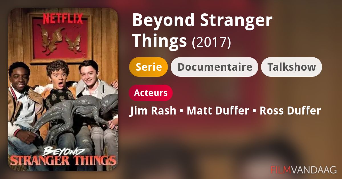 Beyond Stranger Things (serie, 2017) - FilmVandaag.nl