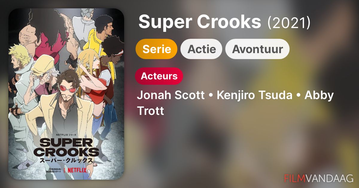 Super Crooks (serie, 2021) - FilmVandaag.nl