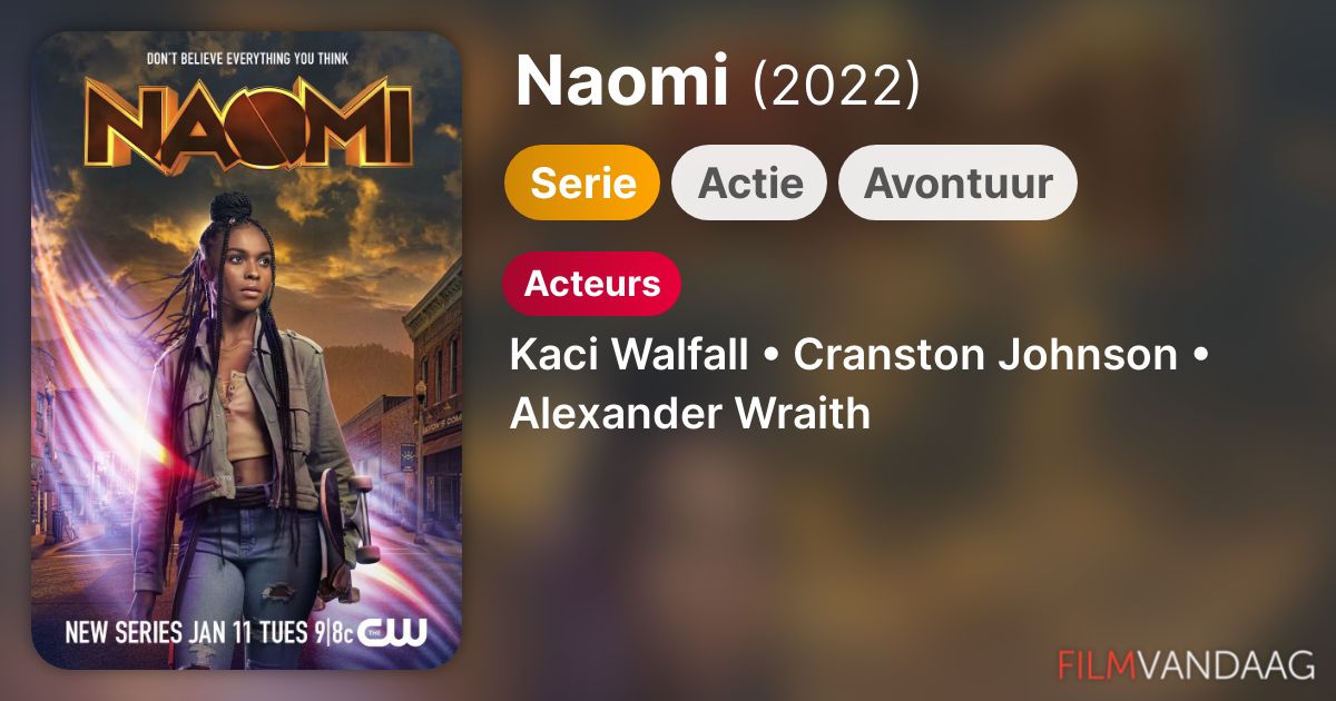 Volledige Cast van Naomi (serie, 2022) - FilmVandaag.nl