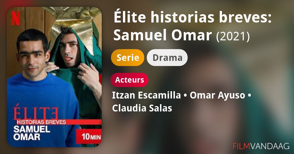 Élite historias breves: Samuel Omar (serie, 2021) - FilmVandaag.nl
